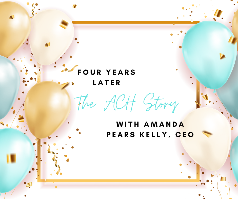 Four Years Later: The ACH Story With Amanda Pears Kelly, CEO ...